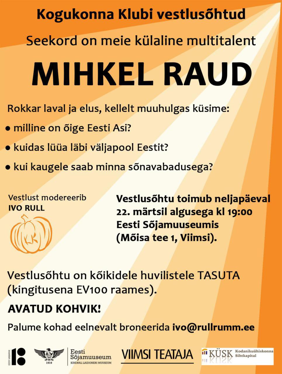 Kogukonna Klubi vestlusõhtu - külaliseks on Mihkel Raud — Eesti sõjamuuseum Kogukonna Klubi vestlusõhtu - külaliseks on Mihkel Raud — Eesti sõjamuuseum
